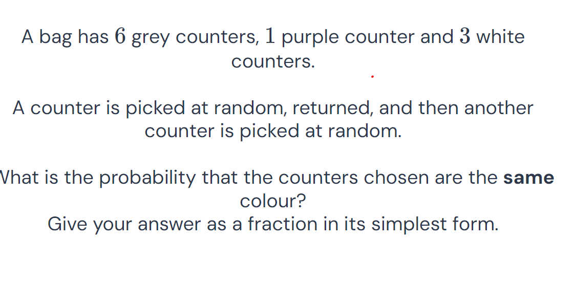 A bag has 6 grey counters 1 purple counter | StudyX