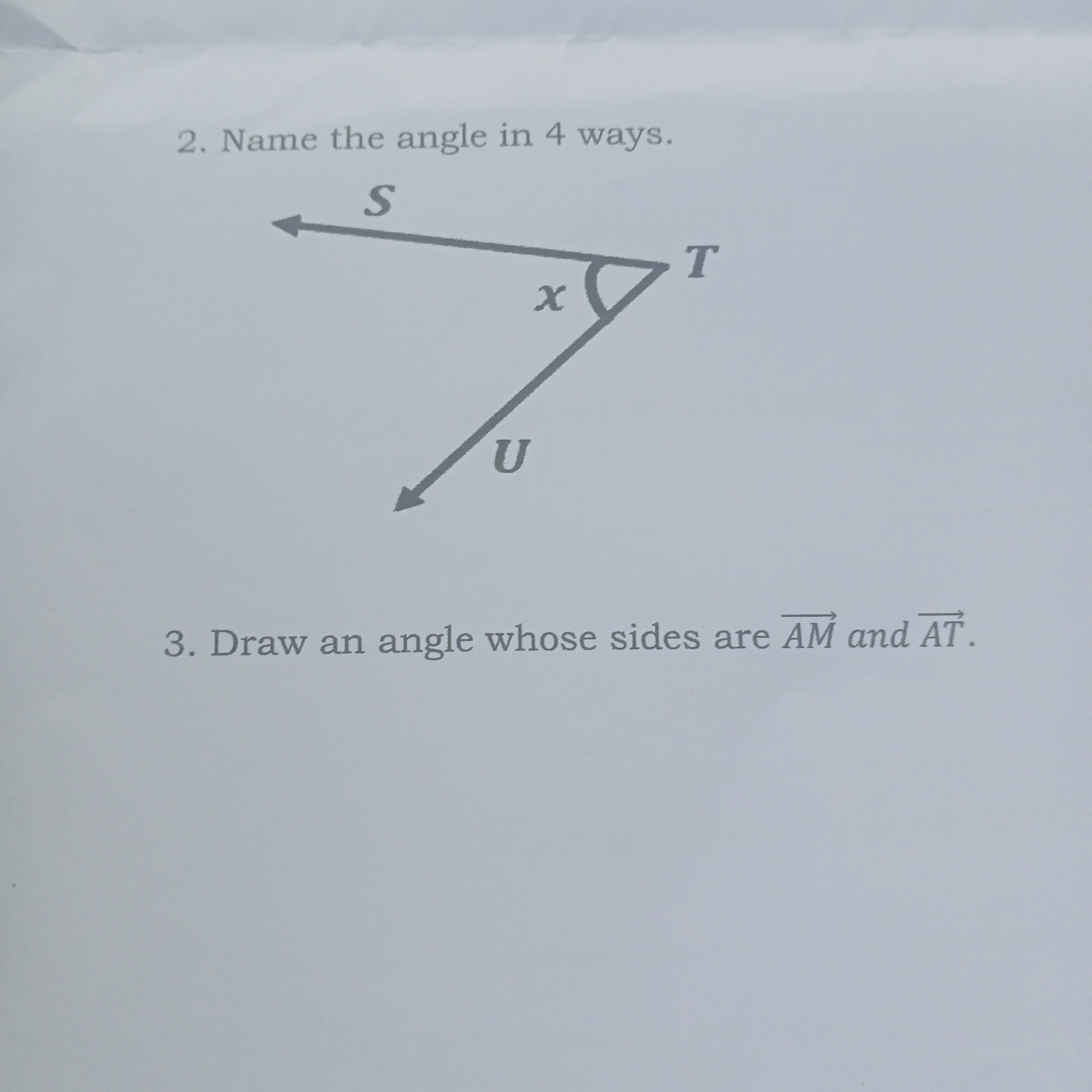 2. Name the angle in 4 ways. 3. Draw an | StudyX