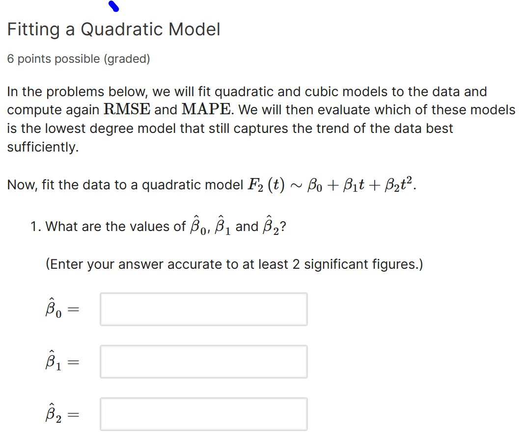 Fitting a Quadratic Model 6 points possible | StudyX