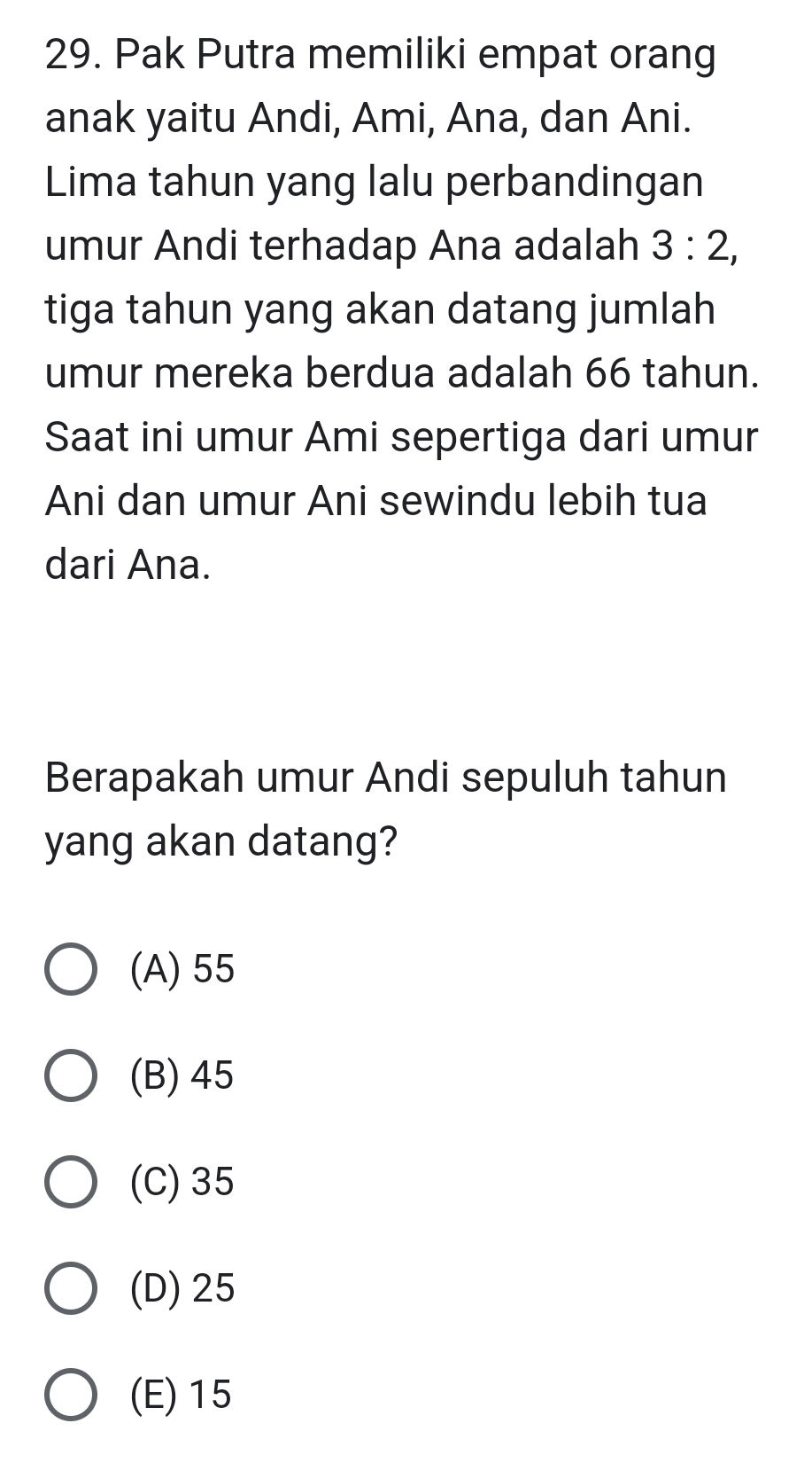 29 Pak Putra memiliki empat orang anak yaitu | StudyX