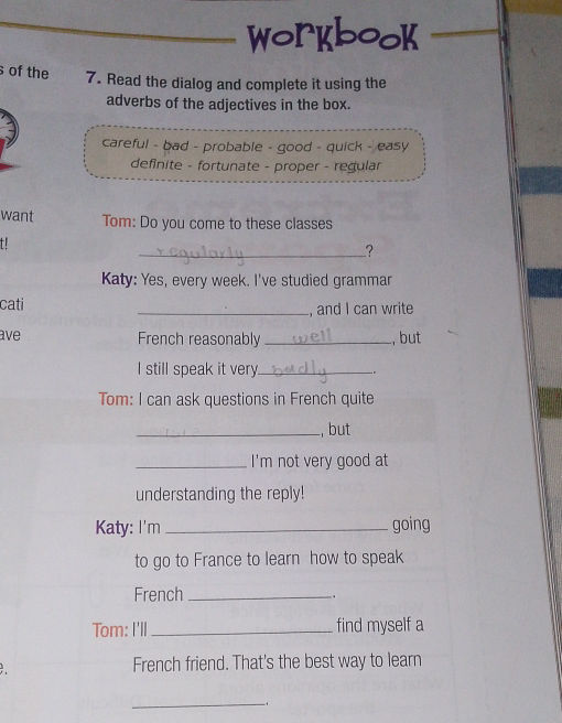7 Read the dialog and complete it using the | StudyX