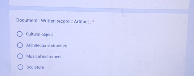 Document Written record Artifact Cultural | StudyX
