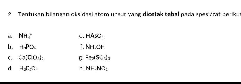 2 Tentukan bilangan oksidasi atom unsur yang | StudyX
