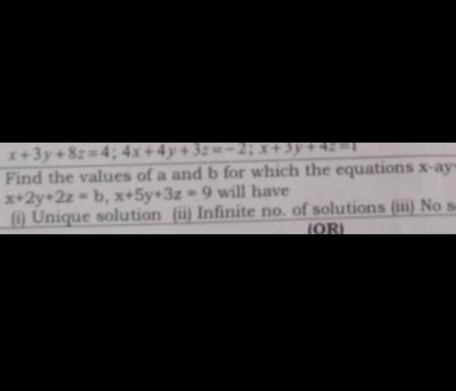 x+3y+8z=4 4x+4y+3z=-2 x+3y+4z=1 Find the | StudyX