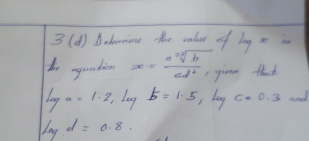 3 (d) Determine the value of log x in the | StudyX