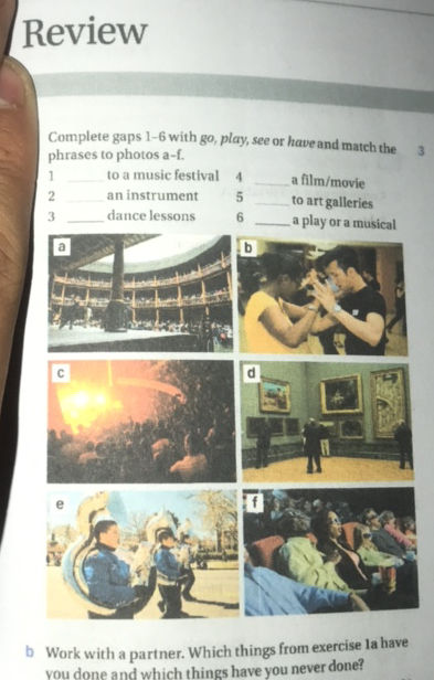 Complete gaps 1-6 with go play see or have | StudyX