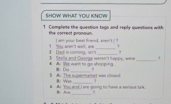 SHOW WHAT YOU KNOW 1 Complete the question | StudyX