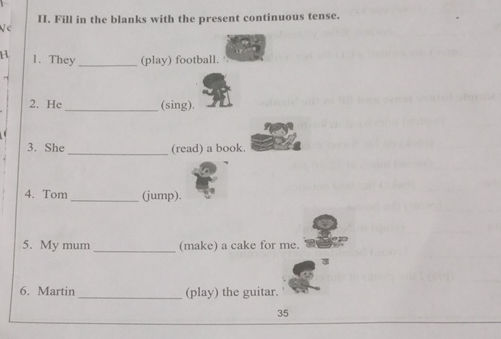 II Fill in the blanks with the present | StudyX