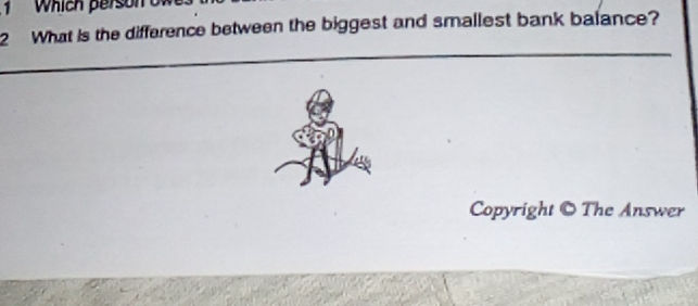 2 What is the difference between the biggest | StudyX