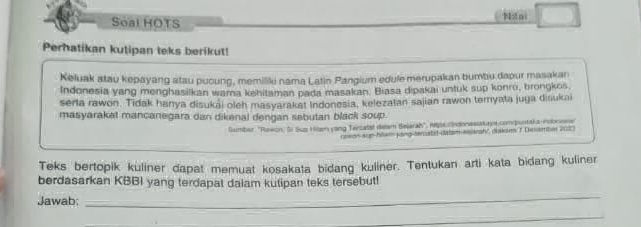 Perhatikan kutipan teks berikut Keluak atau | StudyX