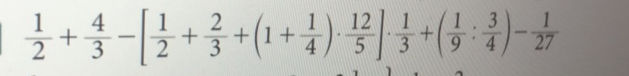 12 + 43 - 12 + 23 + ( 1 + 14 ) 125 + 13