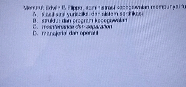 Menurut Edwin B Flippo administrasi | StudyX