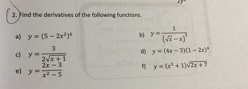 2 Find the derivatives of the following