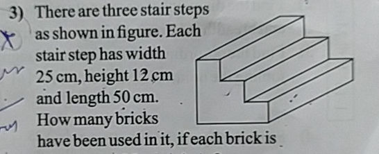 3) There are three stair steps as shown in