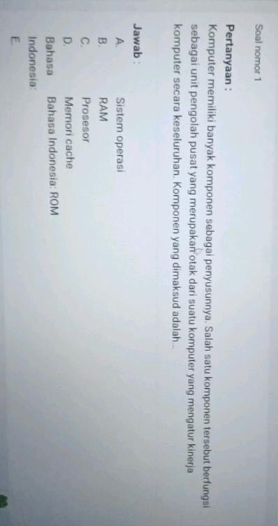 Soal nomor 1 Pertanyaan Komputer memiliki | StudyX