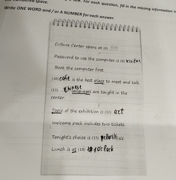 Write ONE WORD and / or A NUMBER for each | StudyX