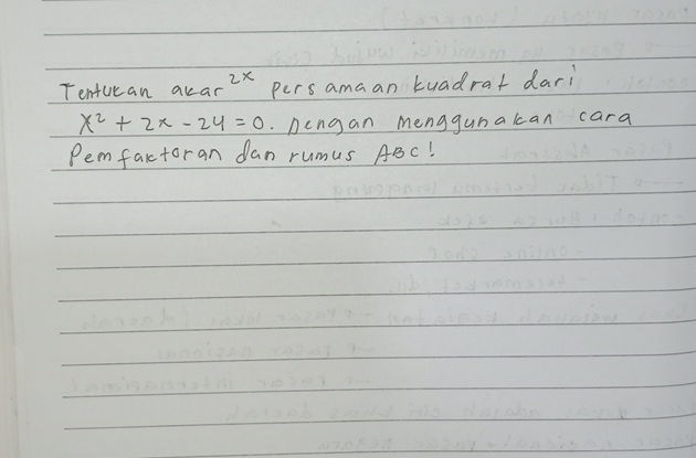 Tentukan akar 2x persamaan kuadrat dari | StudyX