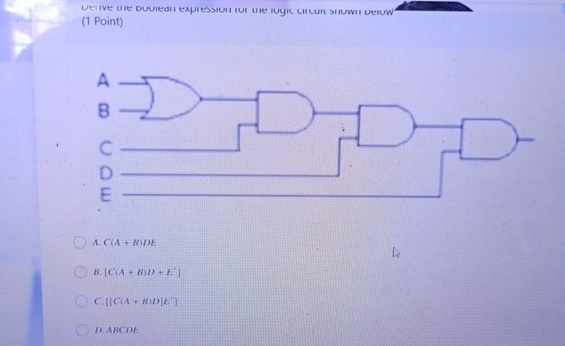 Derive the boolean expression for the logic | StudyX
