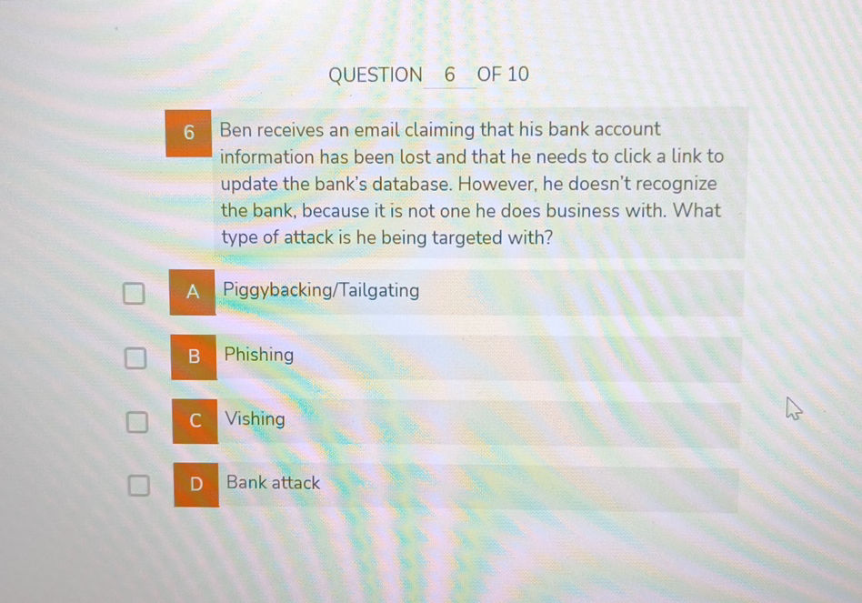 QUESTION 6 OF 10 6 Ben receives an email | StudyX