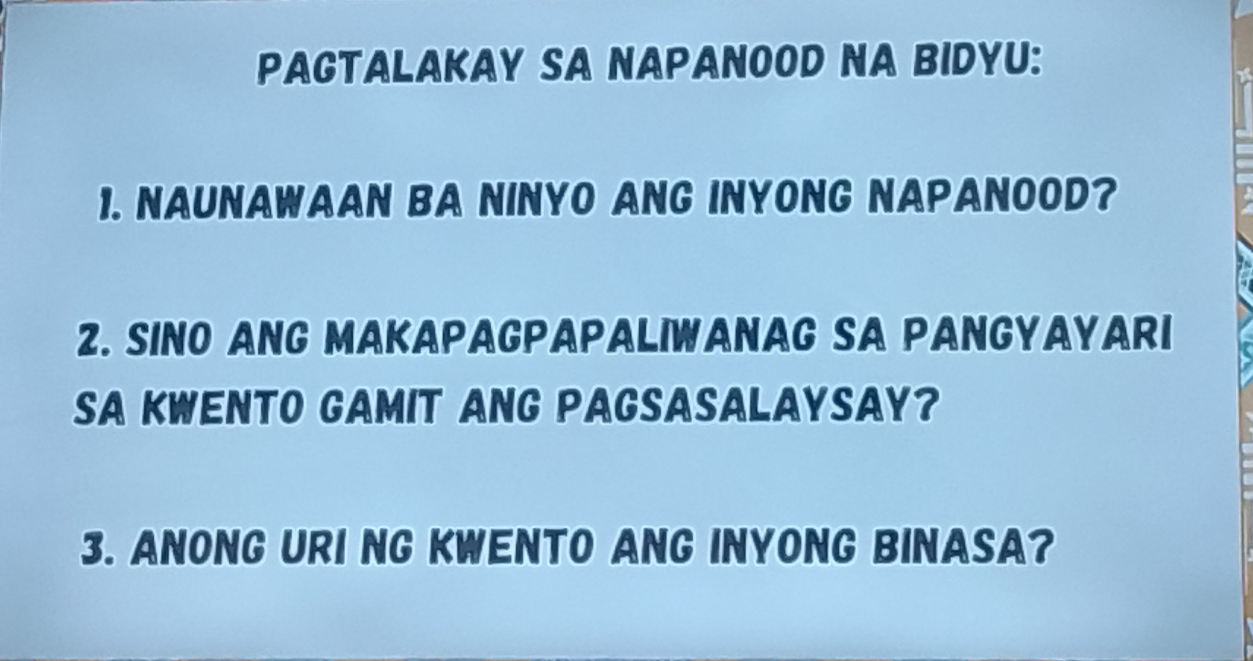 PAGTALAKAY SA NAPANOOD NA BIDYU 1 NAUNAWAAN | StudyX