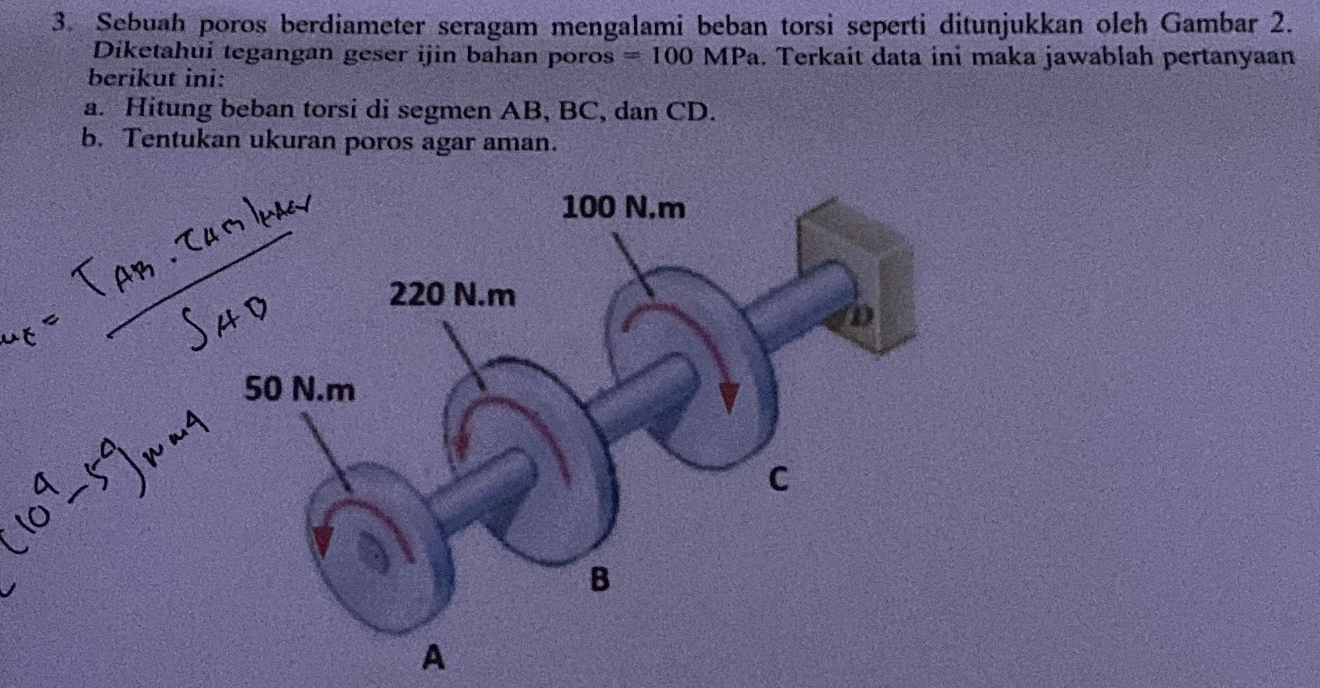 3 Sebuah poros berdiameter seragam mengalami | StudyX