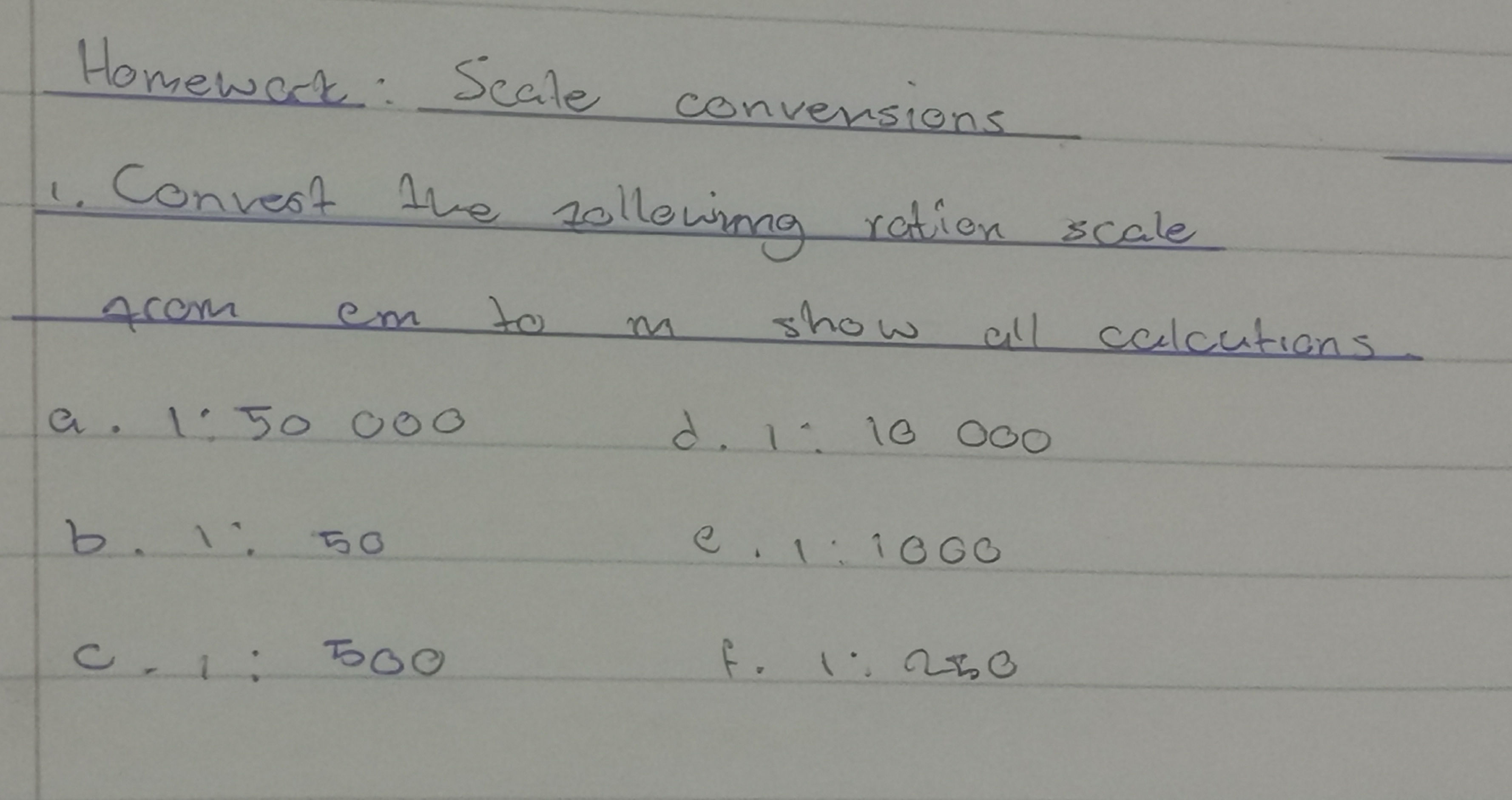 Homework Scale conversions 1 Convert the | StudyX