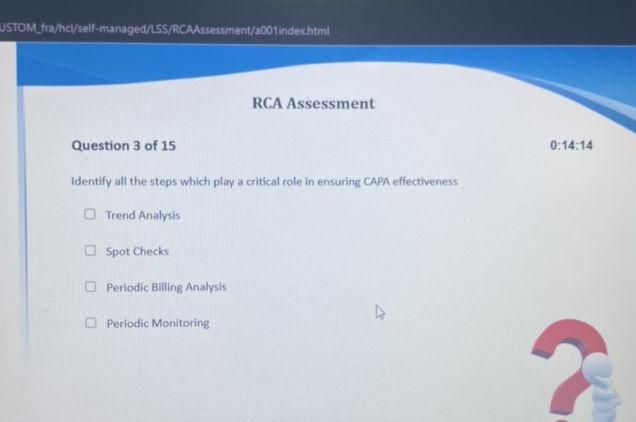 RCA Assessment Question 3 of 15 Identify all