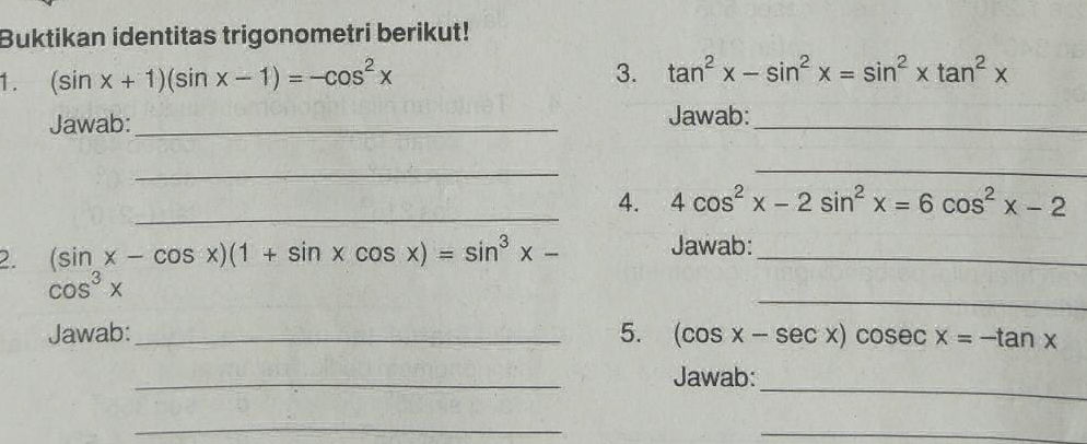 Buktikan identitas trigonometri berikut 1 | StudyX