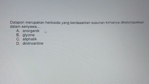 Dalapon merupakan herbisida yang berdasarkan | StudyX