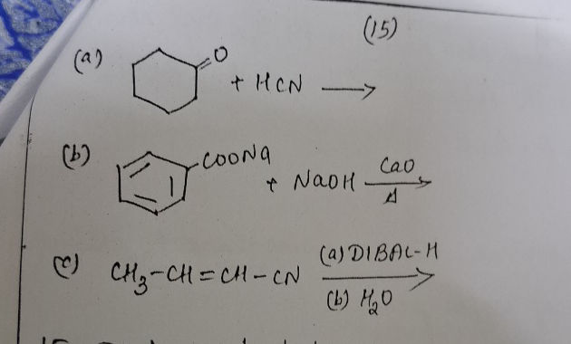 (15) (a) cyclohexanone + HCN (b) benzoic | StudyX