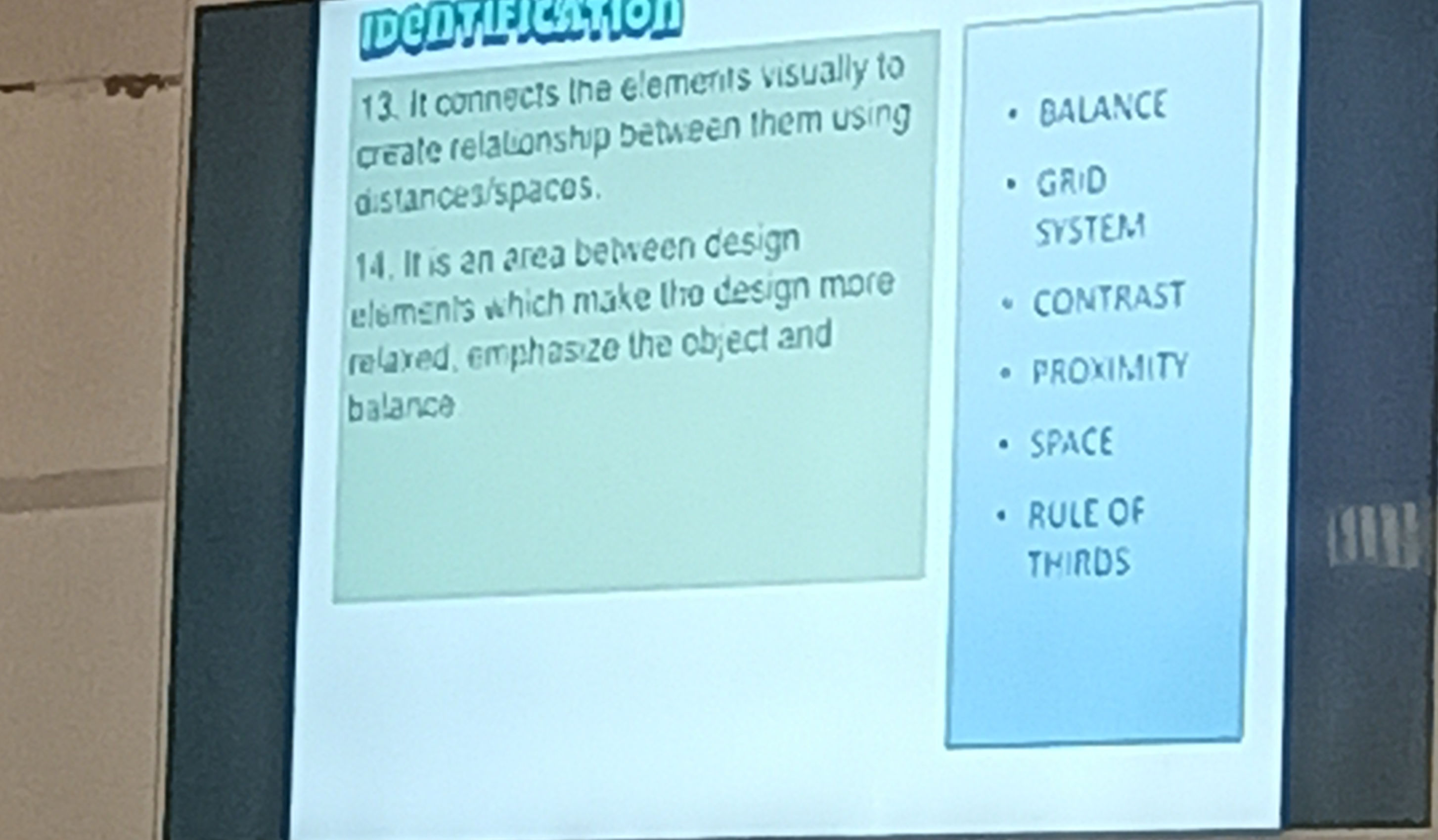 IDENTIFICATION 13 It connects the elements | StudyX