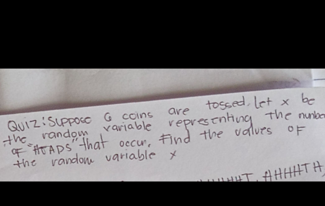 QUIZSuppose 6 coins are tossed Let x be the | StudyX