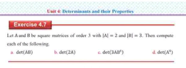 Exercise 47 Unit 4 Determinants and their | StudyX