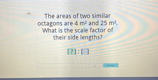 The areas of two similar octagons are 4 m | StudyX