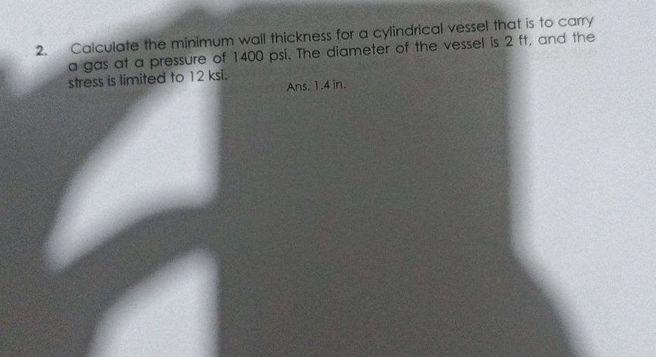 2 Calculate the minimum wall thickness for a