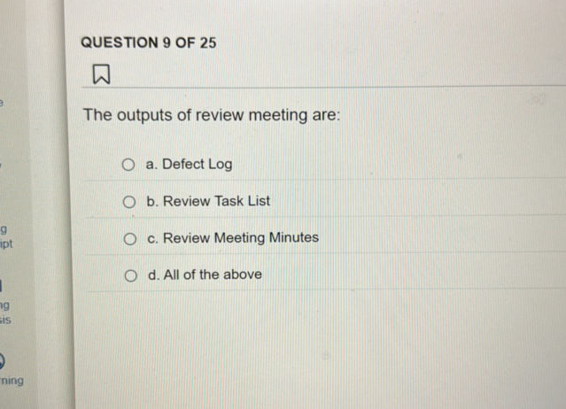 QUESTION 9 OF 25 The outputs of review | StudyX