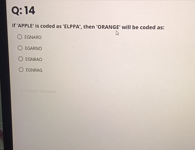 Q 14 If APPLE is coded as ELPPA then ORANGE