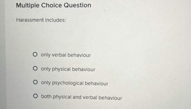 Multiple Choice Question Harassment includes | StudyX