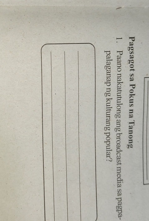 Pagsagot sa Pokus na Tanong 1 Paano | StudyX