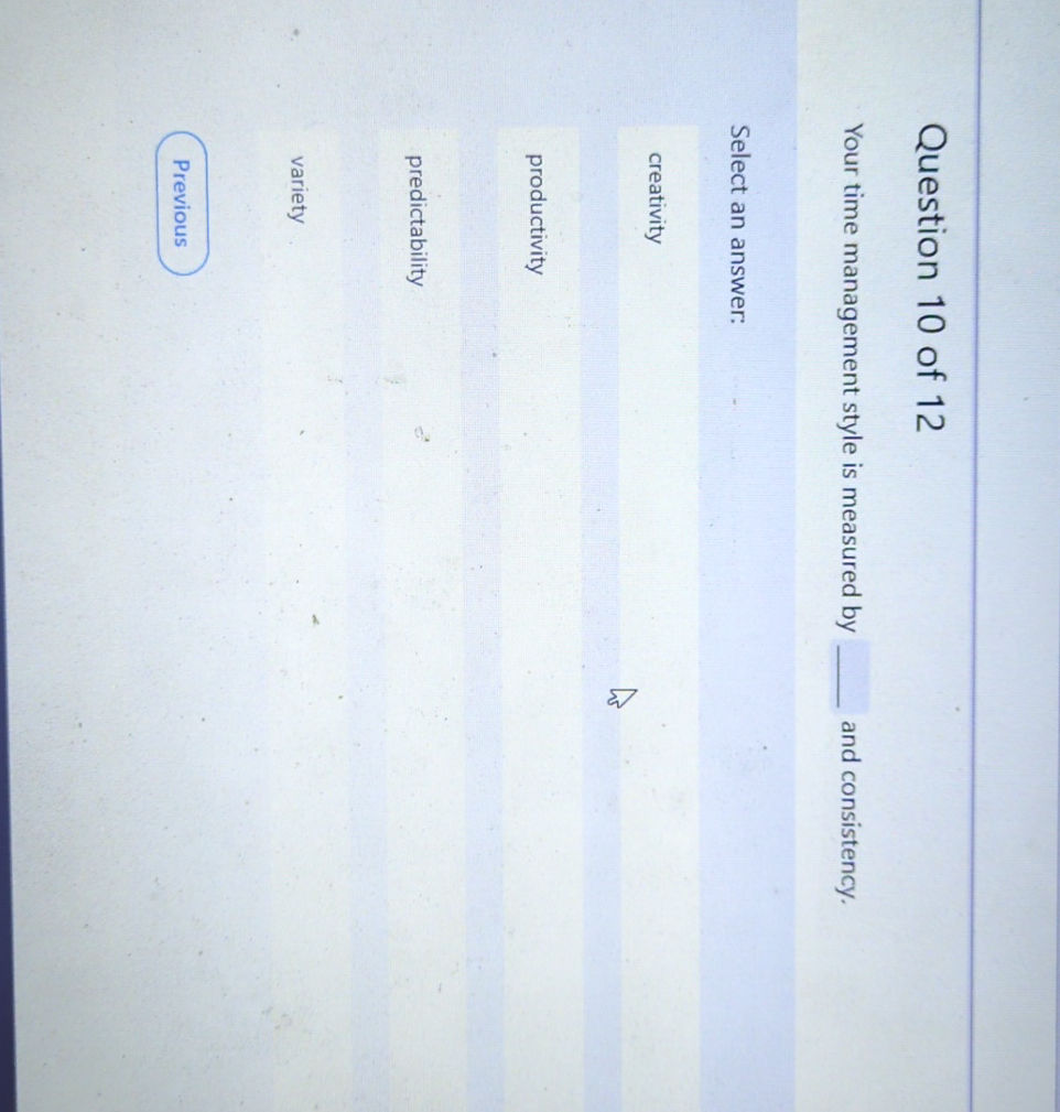 Question 10 of 12 Your time management style | StudyX