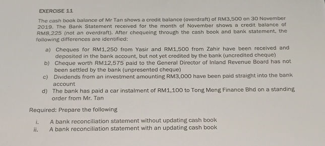 EXERCISE 11 The cash book balance of Mr Tan | StudyX