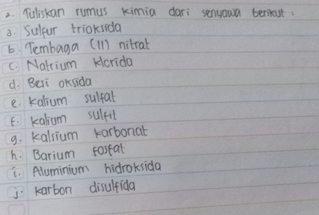 2 Tuliskan rumus kimia dari senyawa berikut | StudyX