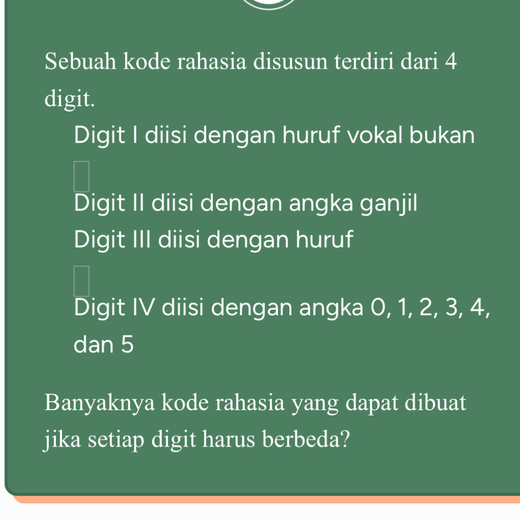 Sebuah kode rahasia disusun terdiri dari 4 | StudyX