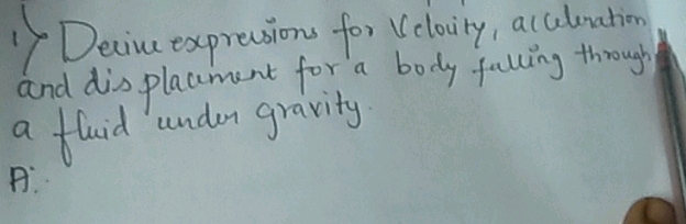 Derive expressions for velocity acceleration | StudyX