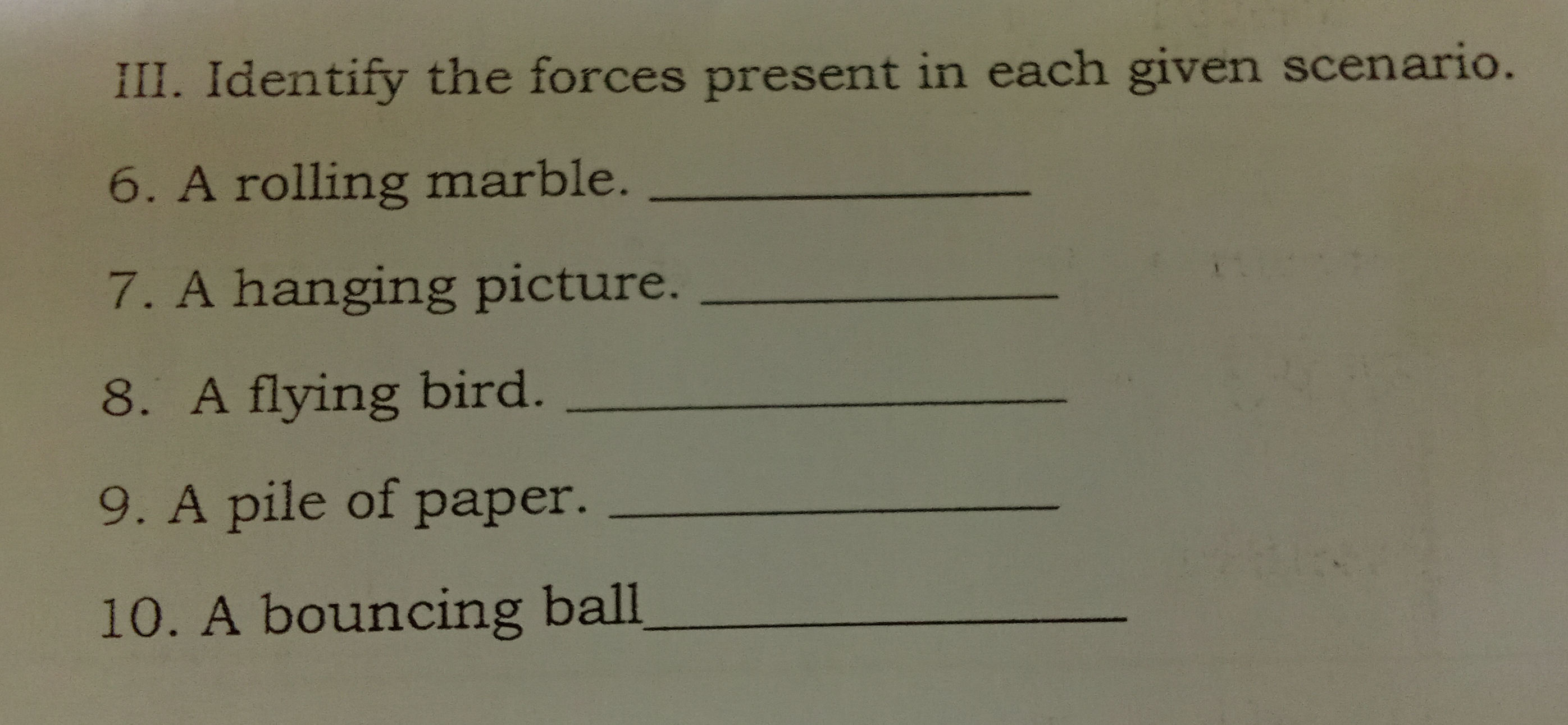 III Identify the forces present in each | StudyX
