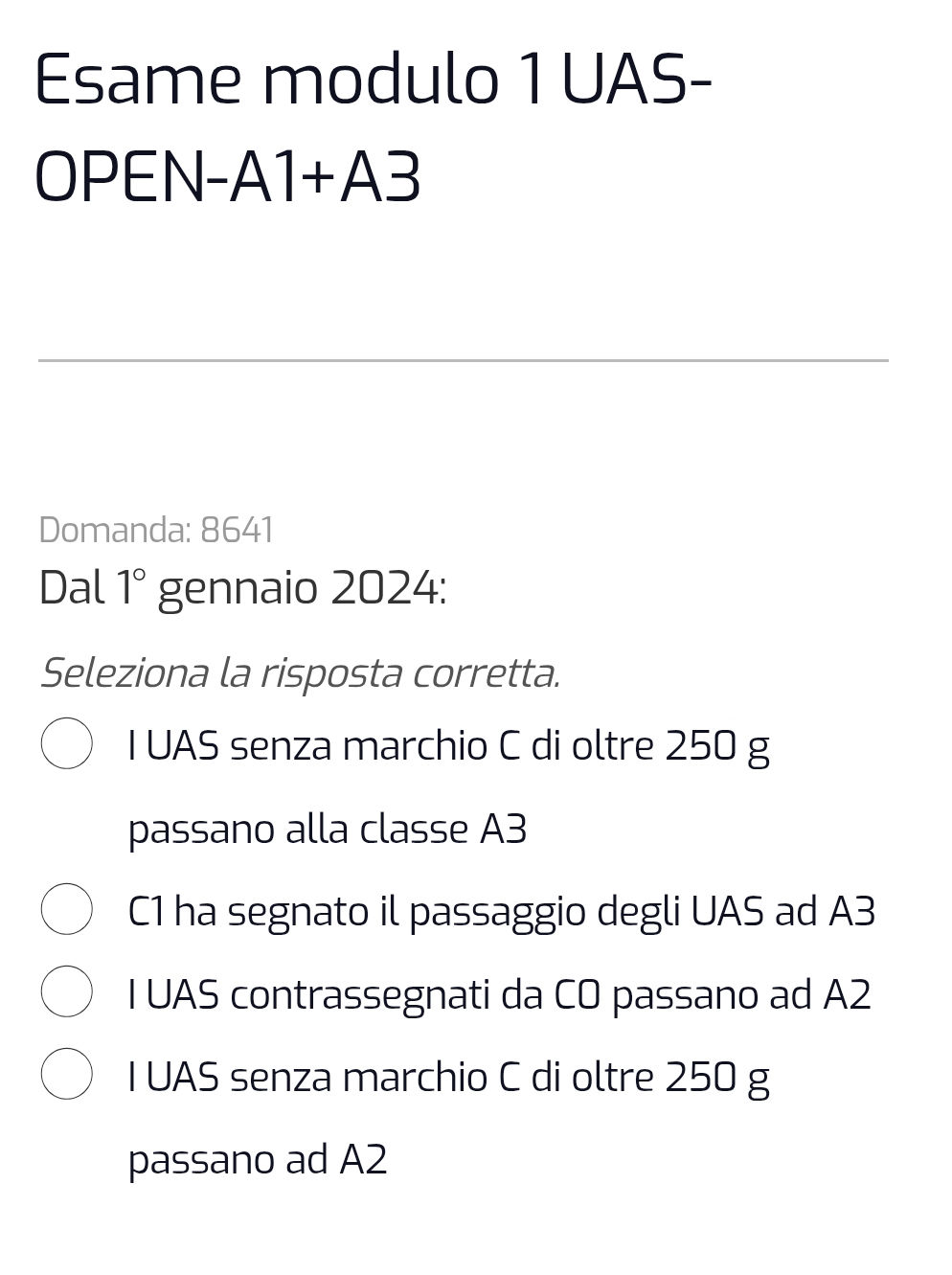 Esame modulo 1 UAS-OPEN-A1+A3 Domanda 8641 | StudyX