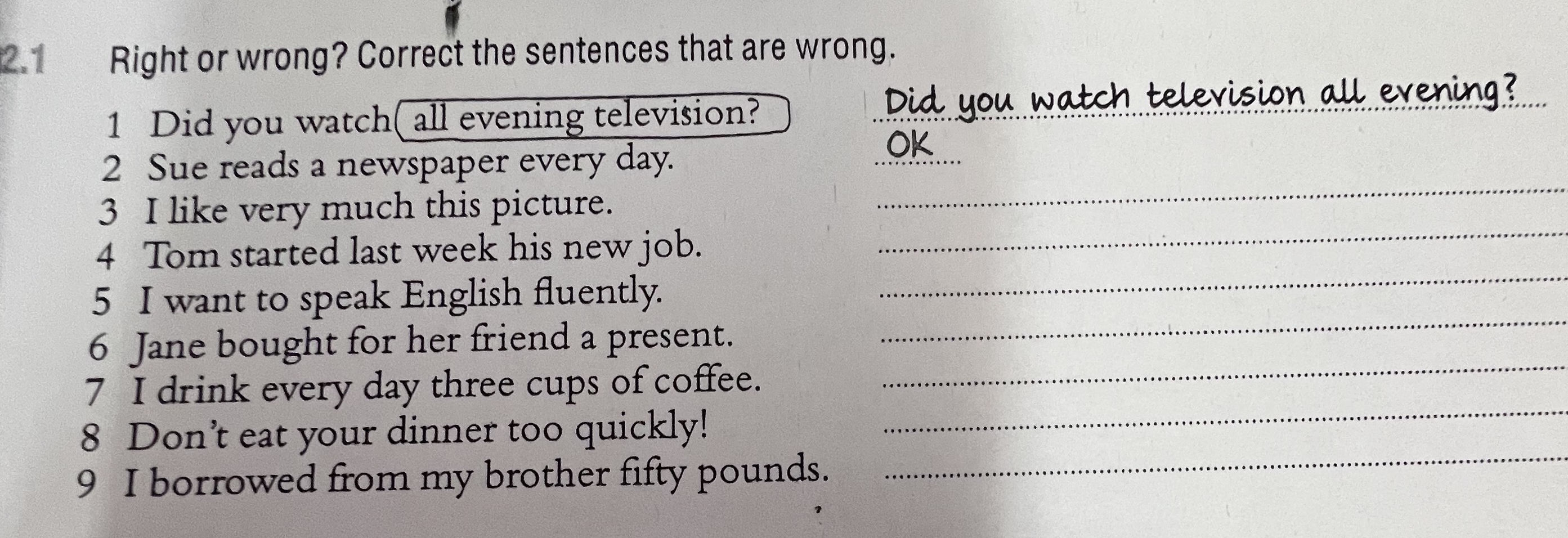 Right or wrong Correct the sentences that | StudyX