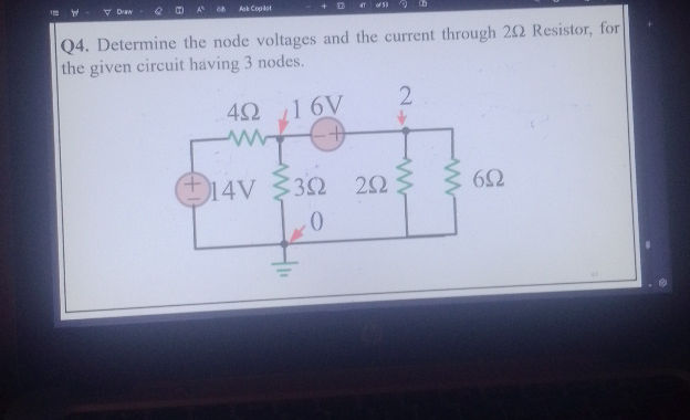 Q4 Determine the node voltages and the | StudyX
