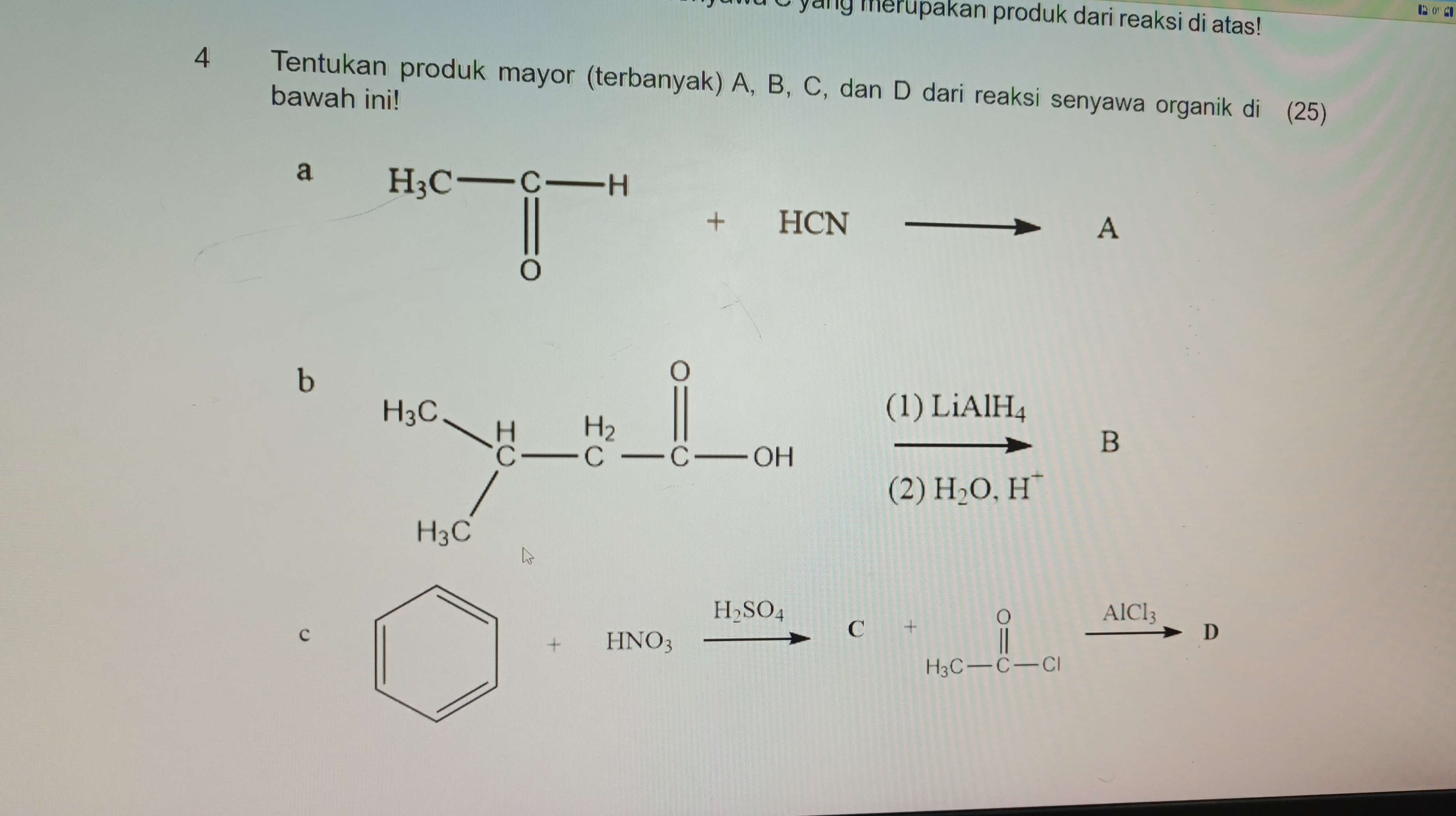 4 Tentukan produk mayor (terbanyak) A B C
