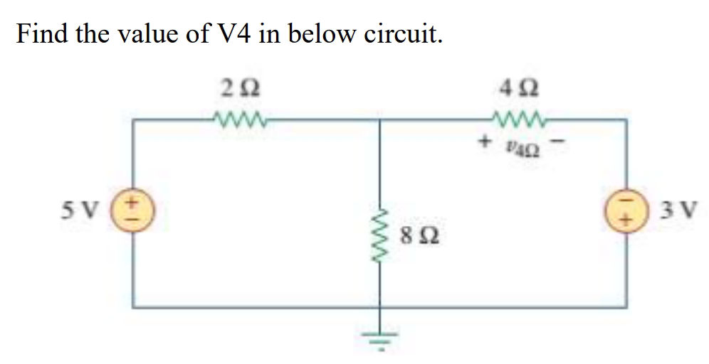 Find the value of V4 in below circuit | StudyX